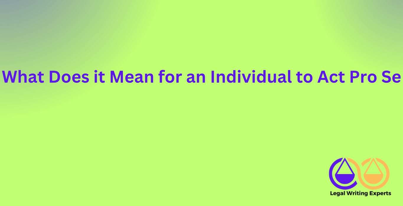 What Does it Mean for an Individual to Act Pro Se