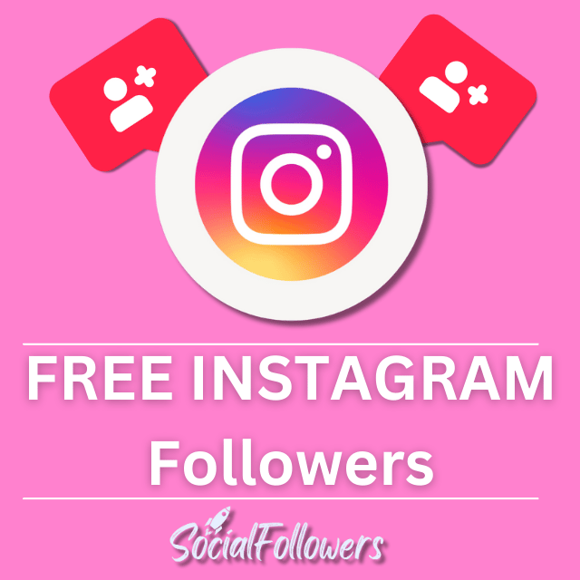 Get 100 Free Instagram Followers - Instant, High-Quality & Secure ...