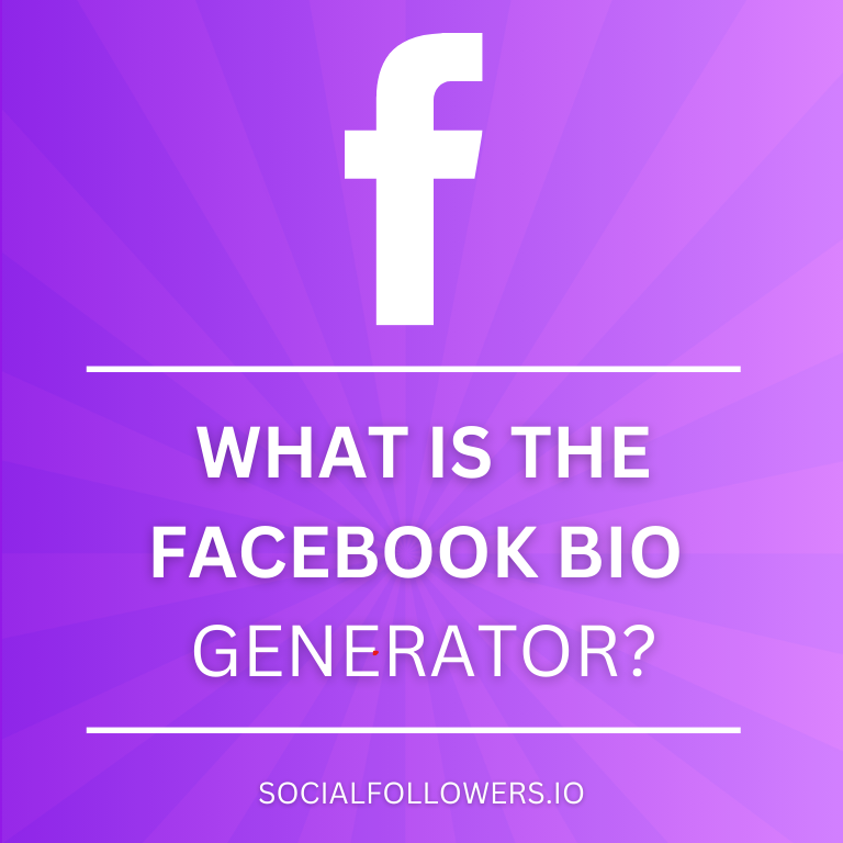 Facebook Bio Generator | Create Unique Bios with Socialfollowers.io