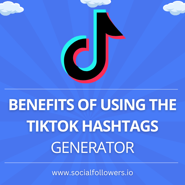 TikTok Hashtags Generator | Find Trending Hashtags with Socialfollowers.io