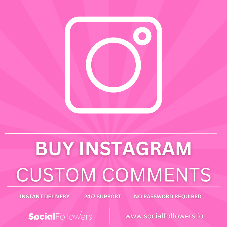 Instagram Custom Comments | High Quality & Personalized Engagement