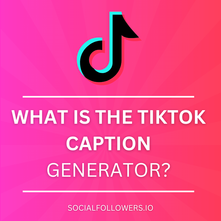 TikTok Caption Generator | Create Viral Captions with Socialfollowers.io