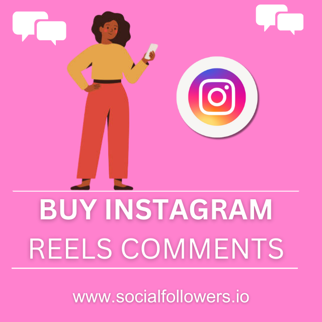 Buy Instagram Reel Comments - Real & Affordable! | Only 0.38$