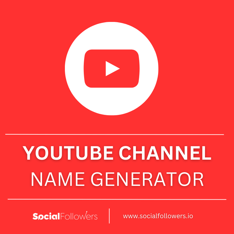 YouTube Channel Names Generator | Find Unique Names with Socialfollowers.io