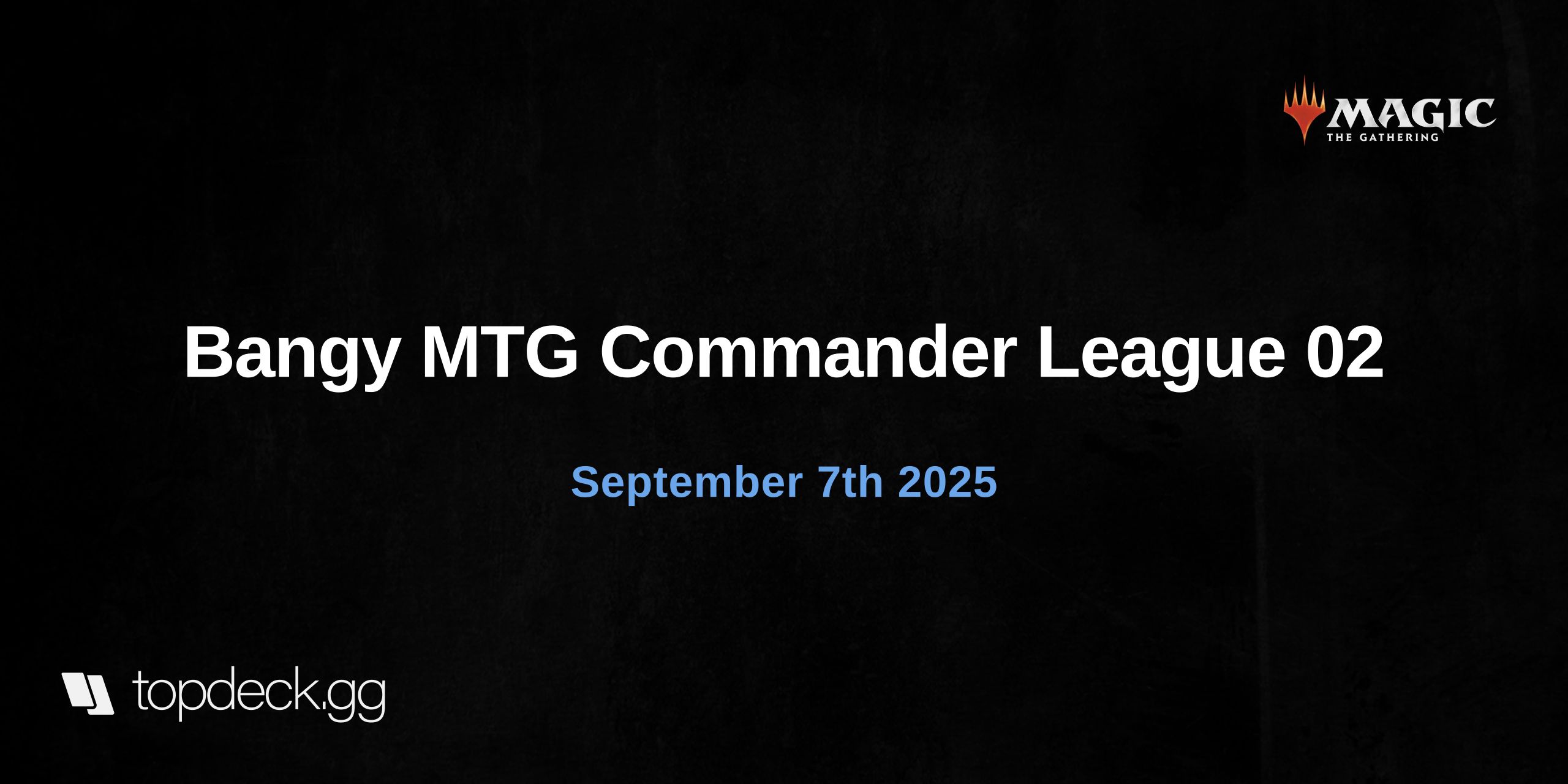 Bangy MTG Commander League 02 - OK