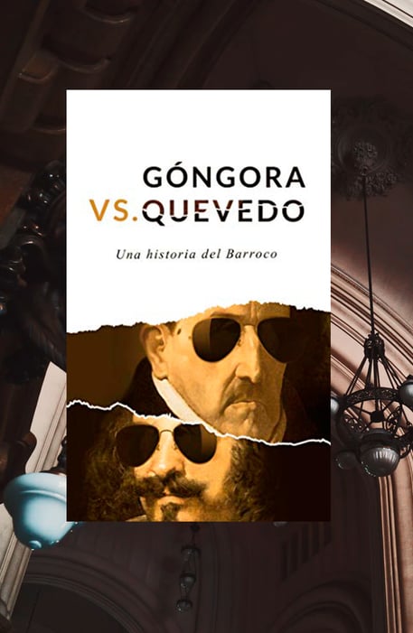 Rebelión editorial publica Góngora vs Quevedo: una antología de los ...