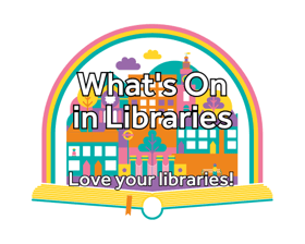 Get the latest What's On in Libraries | News | Haringey Libraries