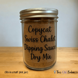 Copycat Swiss Chalet Dipping Sauce Dry Mix - This Old Baker