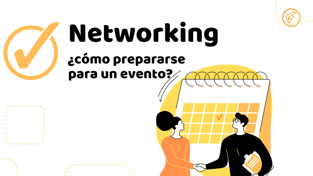 Networking: puntos clave al prepararse para un evento - Swapps