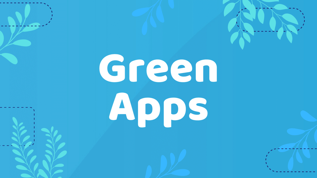 The Best Apps To Take Care of the Environment - Swapps