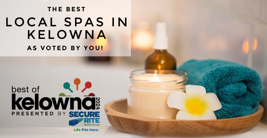 The Best Local Spas in Kelowna, as voted by you!