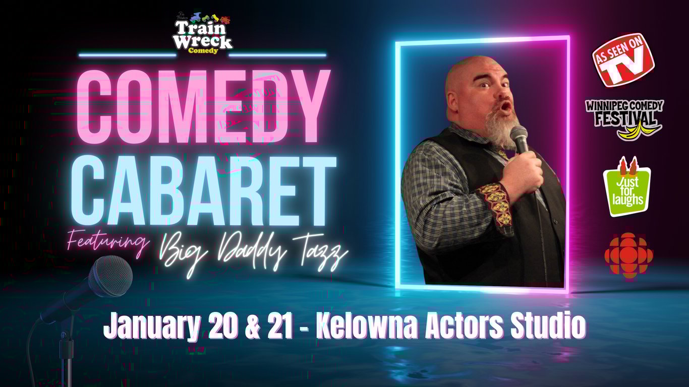 Comedy Cabaret featuring Big Daddy Tazz - January 20 & 21
