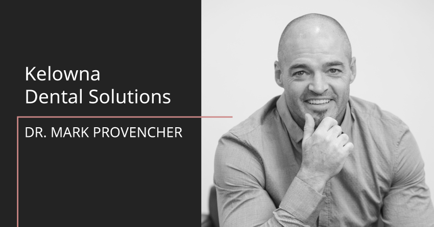 The Face of Dentistry: Dr. Mark Provencher