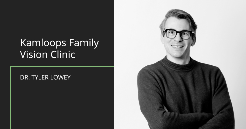 Meet the Face of Eye Care in Kamloops: Dr. Tyler Lowey