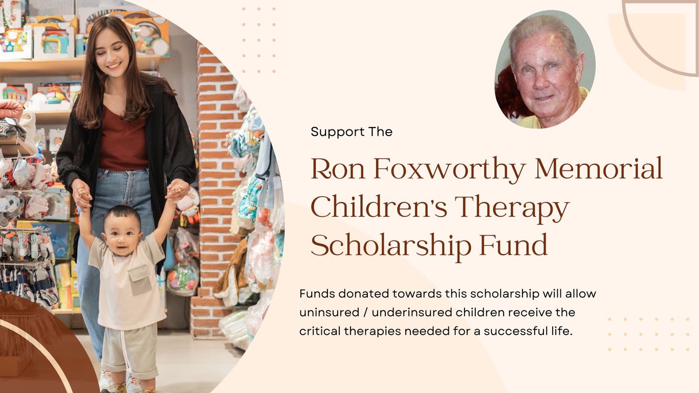 Ron Foxworthy Memorial Children's Therapy Scholarship Fund | Suncoast ...