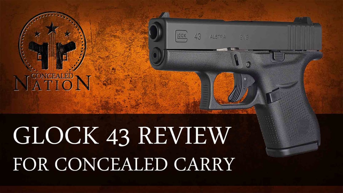 [FIREARM REVIEW] Glock 43 Review For Concealed Carry | Concealed Nation