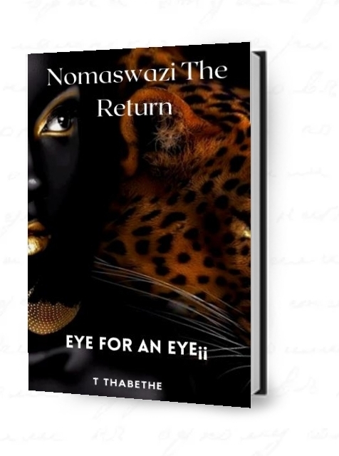 Visionary Writings - Book: Nomaswazi the return: Eye for an Eye Book2 ...