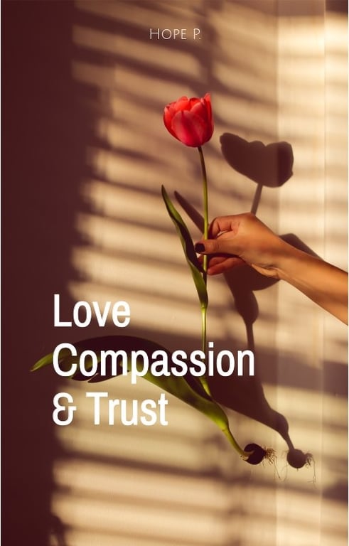 Visionary Writings - Book: Love Compassion and Trust