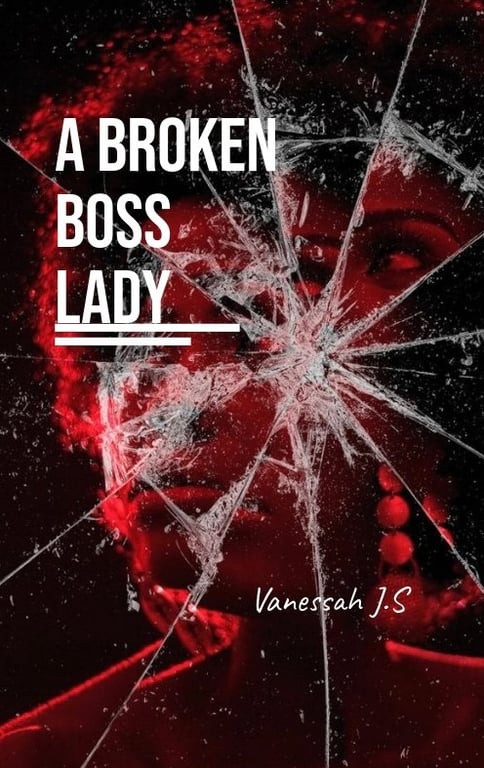 Visionary Writings - Book: A Broken Boss Lady