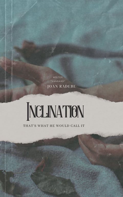 Visionary Writings - Book: INCLINATION. (EDITED)