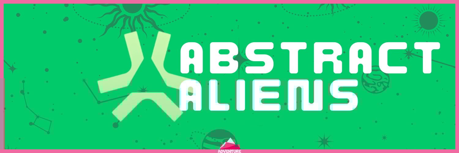 ⛰️ Adventure x Abstract Aliens | Adventure • Alphabot • Alpha Made Easy