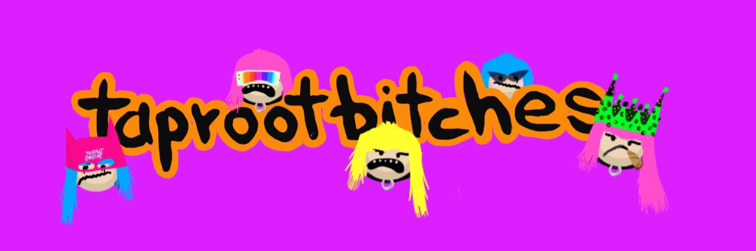 Taproot Bitches - NFT Airdrop | Tropa da Drih | Alphabot - Alpha Made Easy
