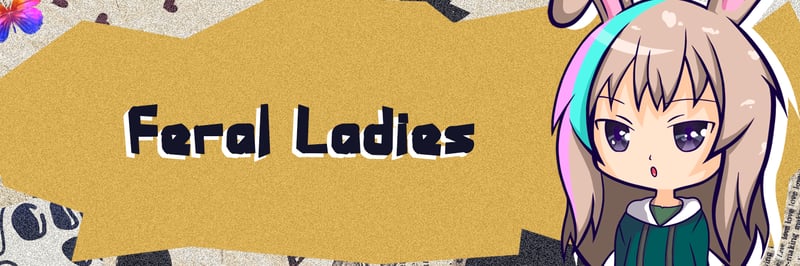 Feral Ladies | Alphabot - Alpha Made Easy