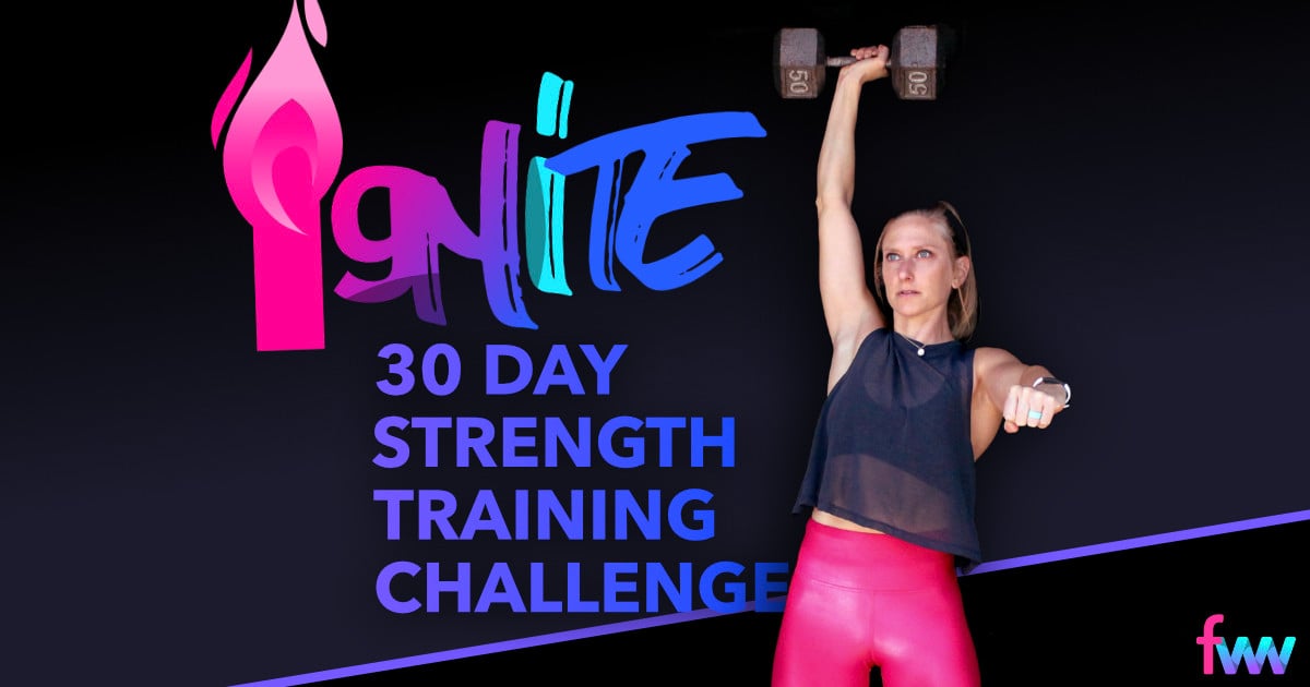 Ignite 30 Day Strength Training Challenge For Women