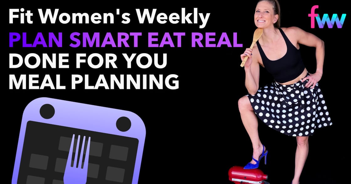 Plan Smart Eat Real Weekly Meal Planning Program