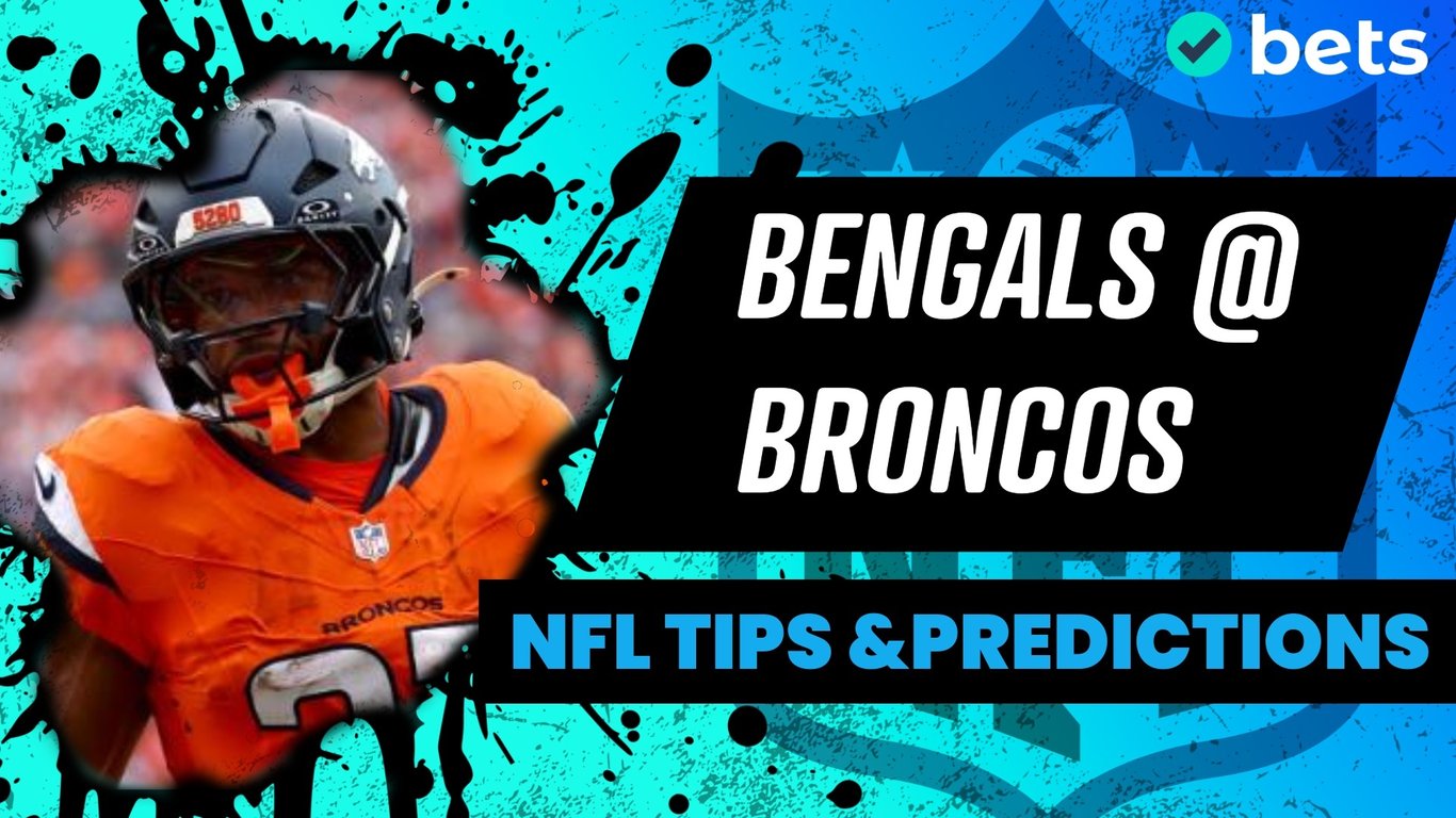 Cincinnati Bengals at Denver Broncos NFL Week 4 Tips & Predictions ...