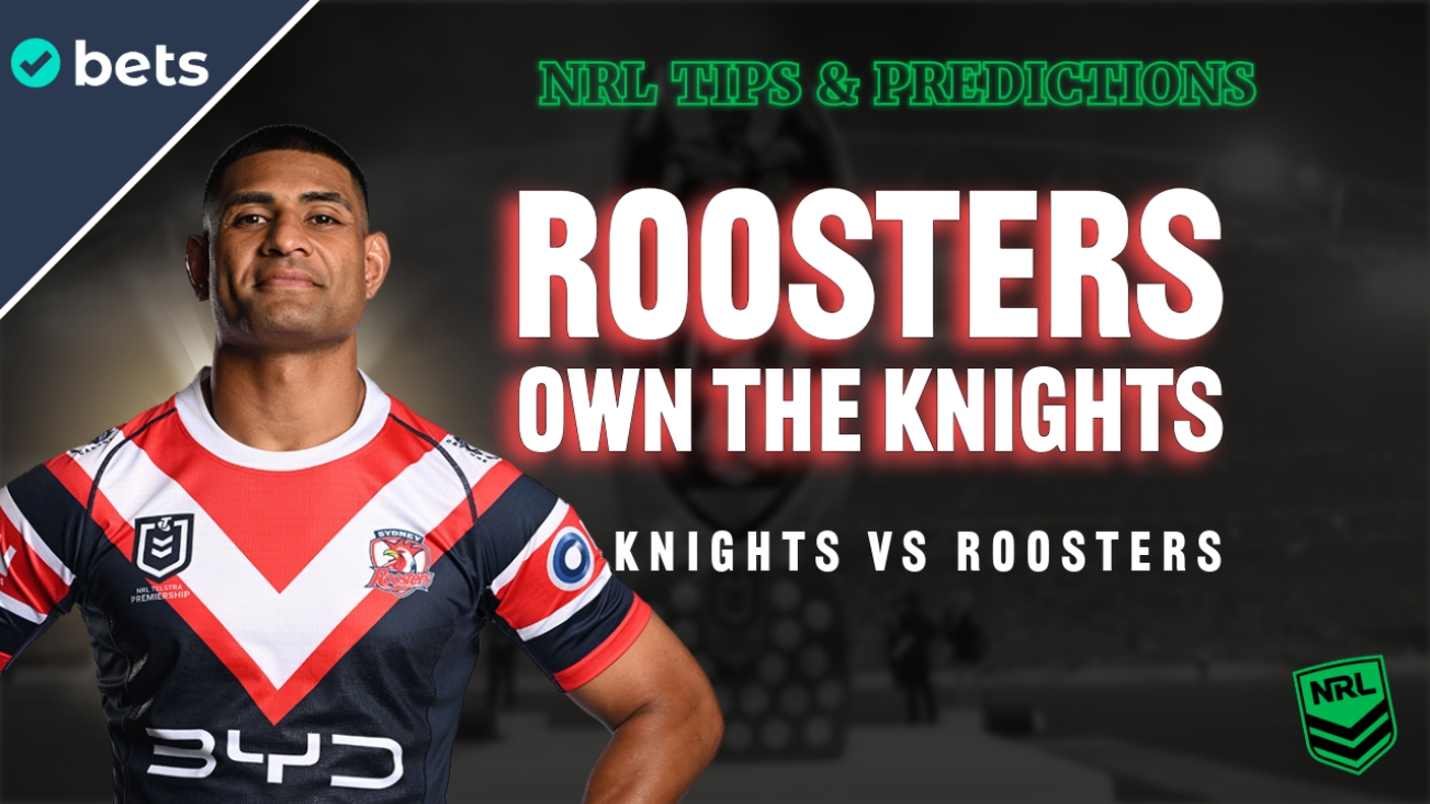 Newcastle Knights vs Sydney Roosters NRL Tips - Roosters to continue ...