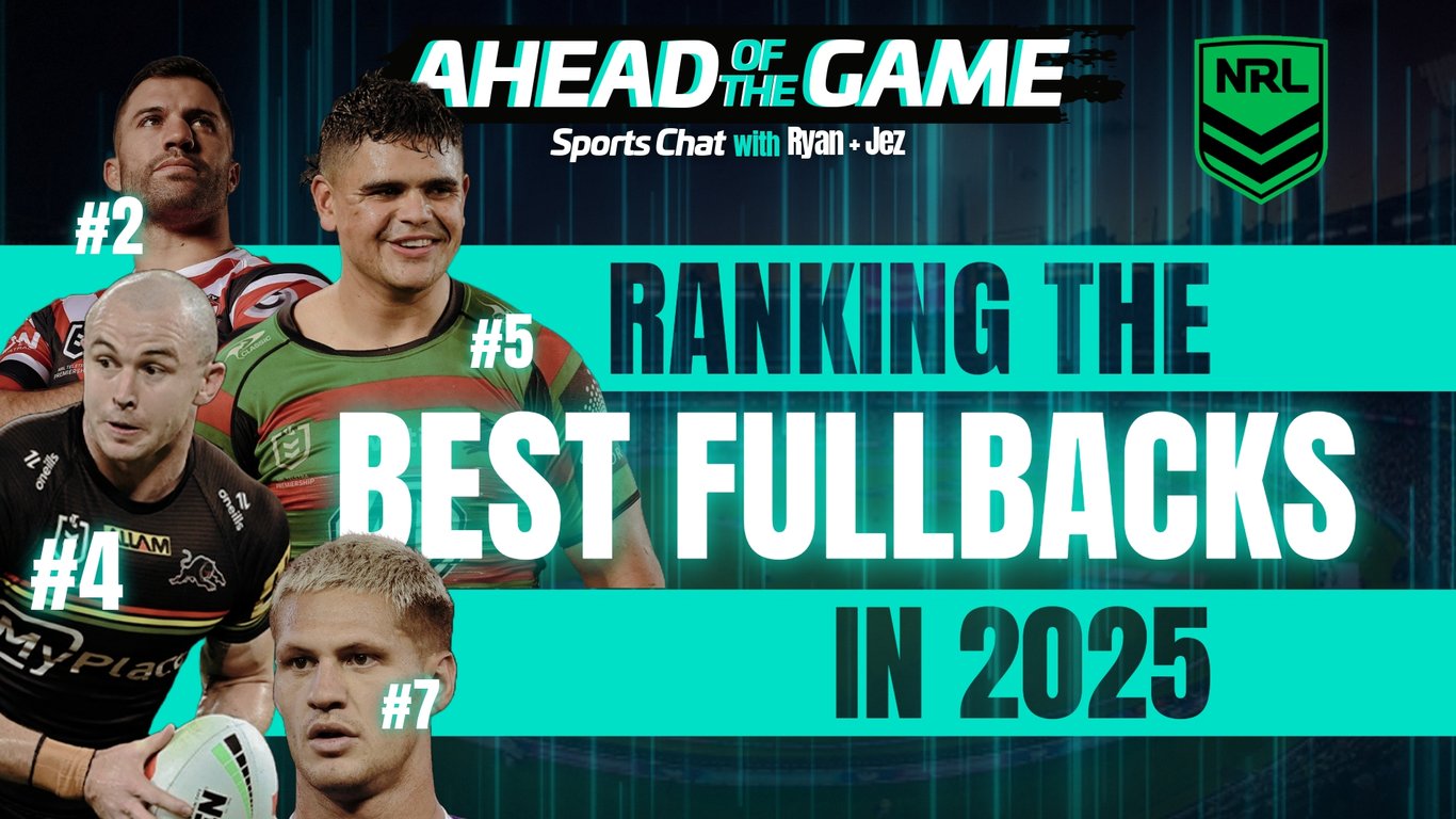 NRL Fullback Rankings 2025 – Every Club’s No.1 Rated & Explained