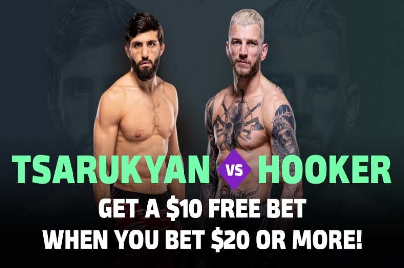 UFC Fight Night: Tsarukyan vs Hooker - Bet $20 & Get $10 Free Bet