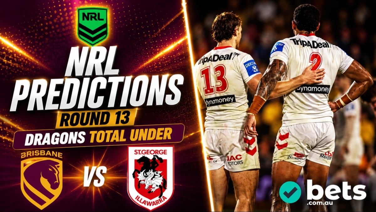 Brisbane Broncos vs St George Illawarra Dragons NRL Round 13 Tips ...