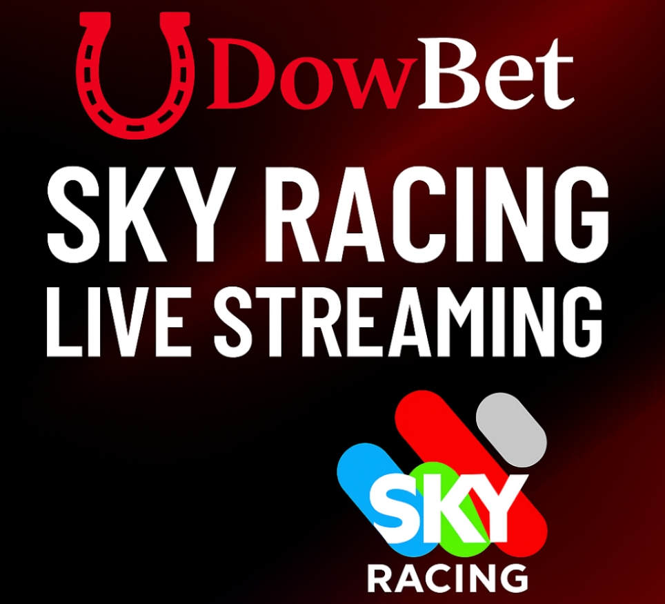 DowBet Live Racing Streams - How to watch Sky Racing channels