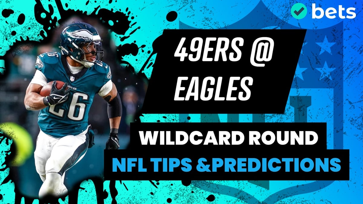San Francisco 49ers at Philadelphia Eagles NFL Wildcard Round Tips ...