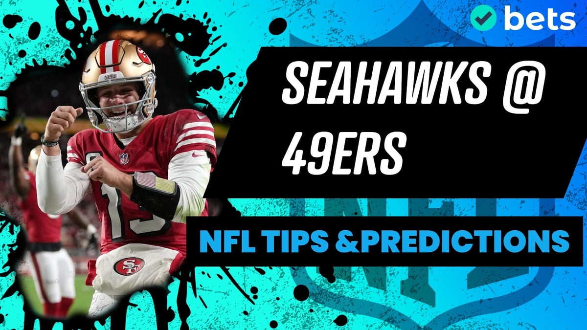 Seattle Seahawks at San Francisco 49ers NFL Week 18 Tips & Predictions ...