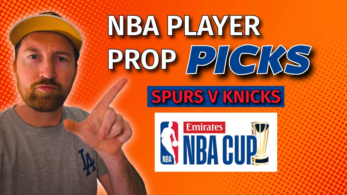 Spurs vs Knicks Player Props | NBA Cup Final Picks | bets.com.au