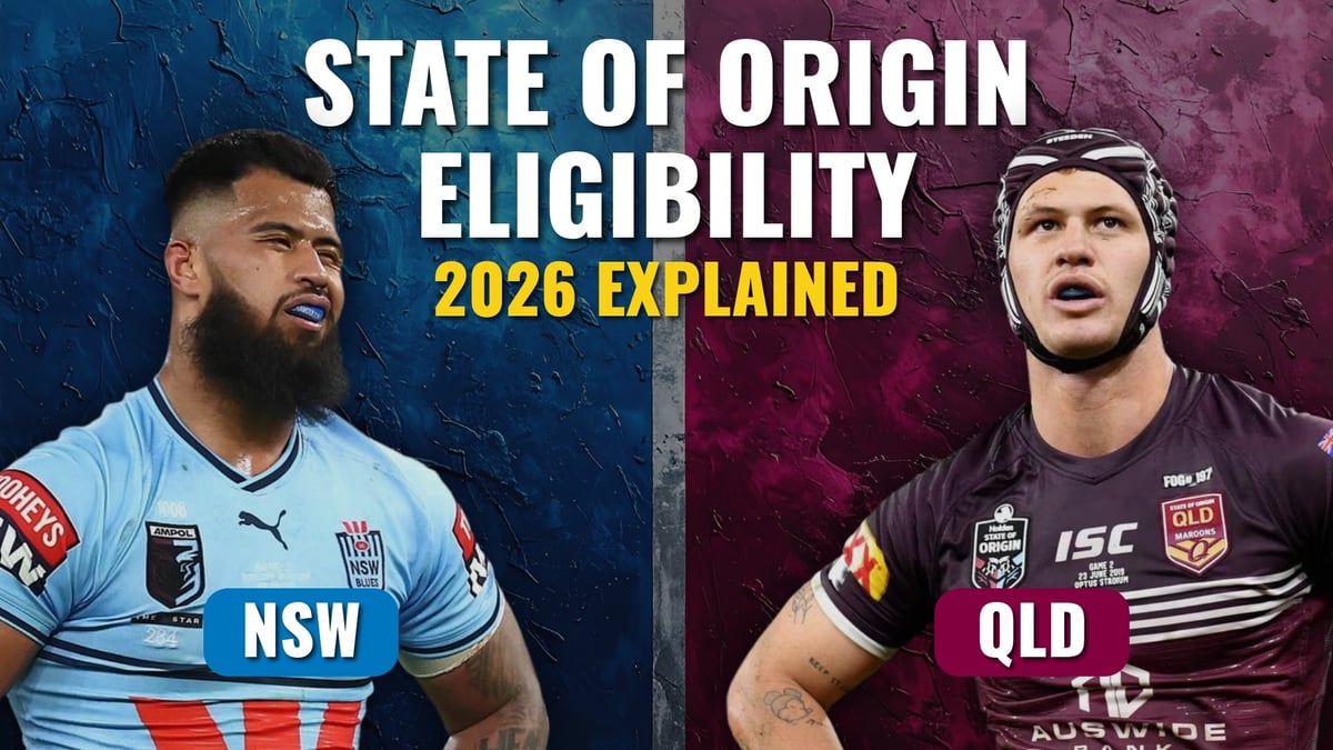 State of Origin Eligibility Rules Explained (2026 Update)
