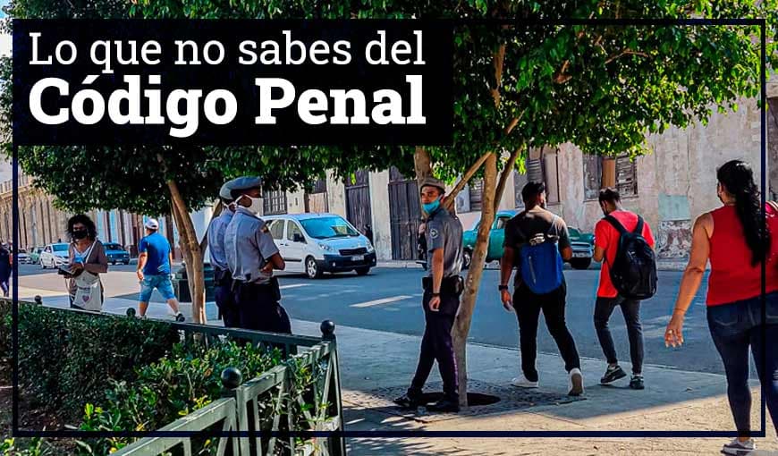 Lo que no sabes del Código Penal | elTOQUE