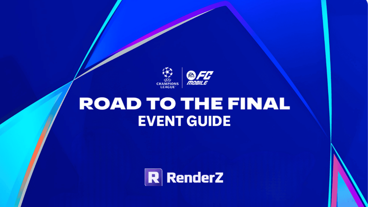 UCL Road to the Final Event Guide | RenderZ