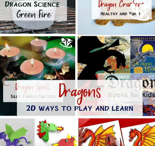 20 Amazing Ways to Play and Learn with Dragons | KidMinds