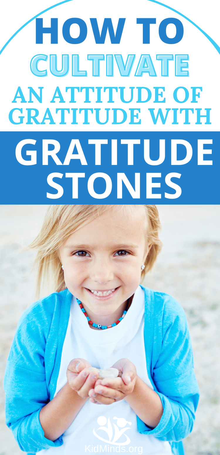 How to Use Gratitude Stones (The Best Tools For Life) | KidMinds