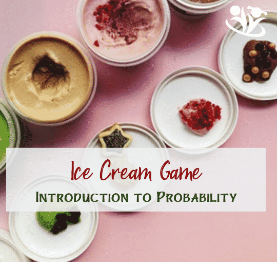 Ice Cream Game: Introduction to Probability Theory | KidMinds