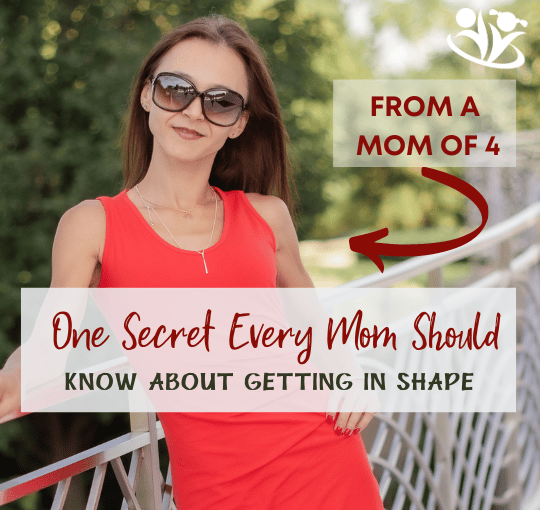 One secret every mom should know about getting in shape | KidMinds