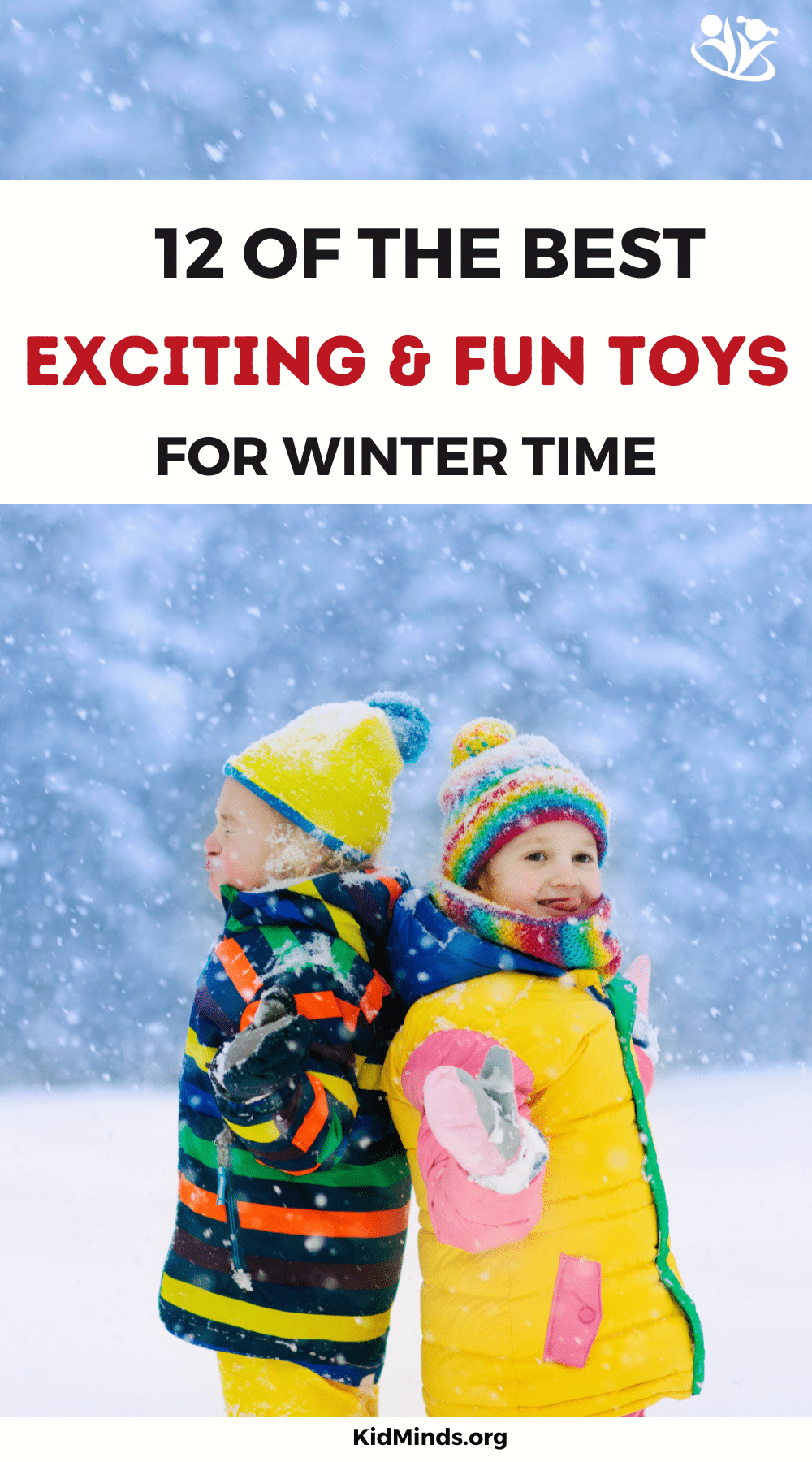12 of the Best, Exciting, and Fun Toys for Winter Time | KidMinds