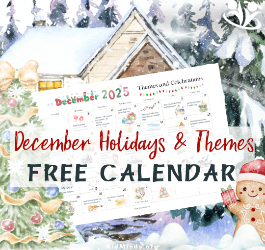 The Best December Themes and Holidays (Free PDF) | KidMinds
