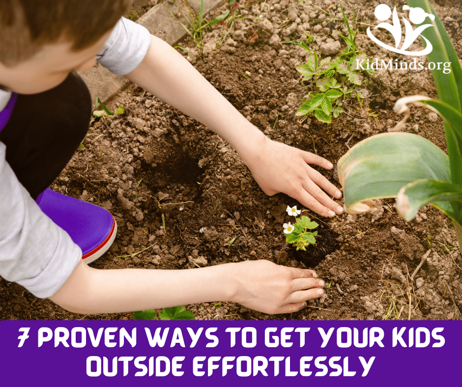 7 Proven Ways to Get Your Kids Outside Effortlessly | KidMinds
