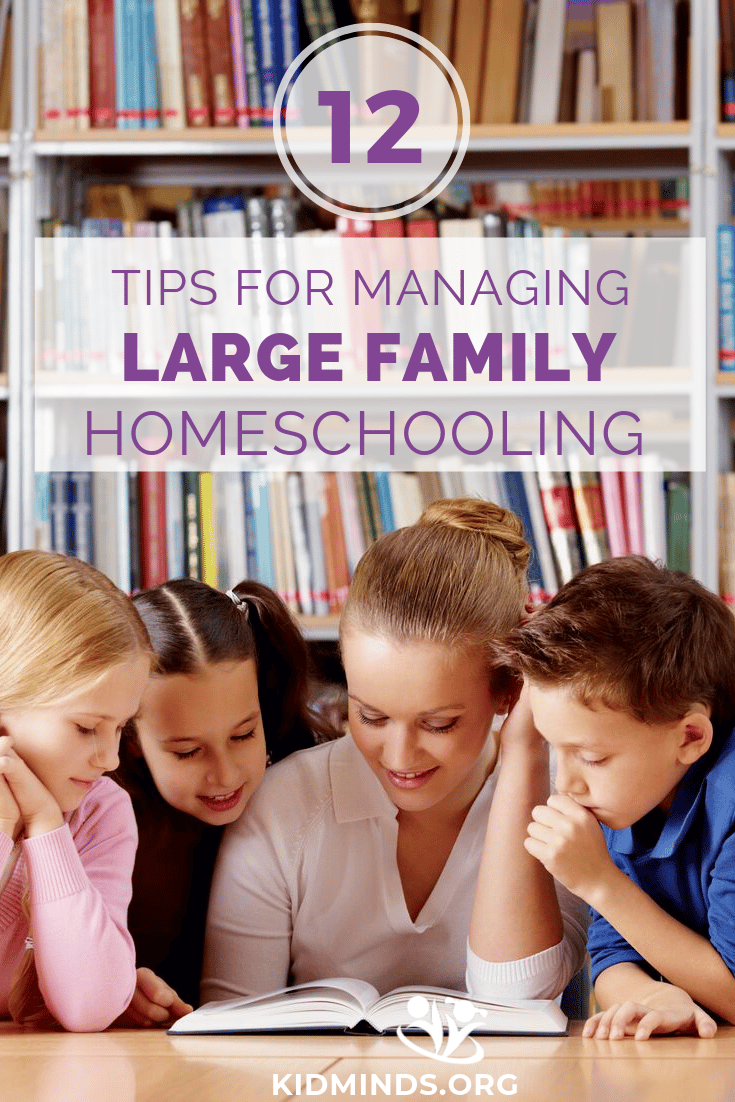 How to Manage Large Family Homeschooling Without Losing Your Mind ...
