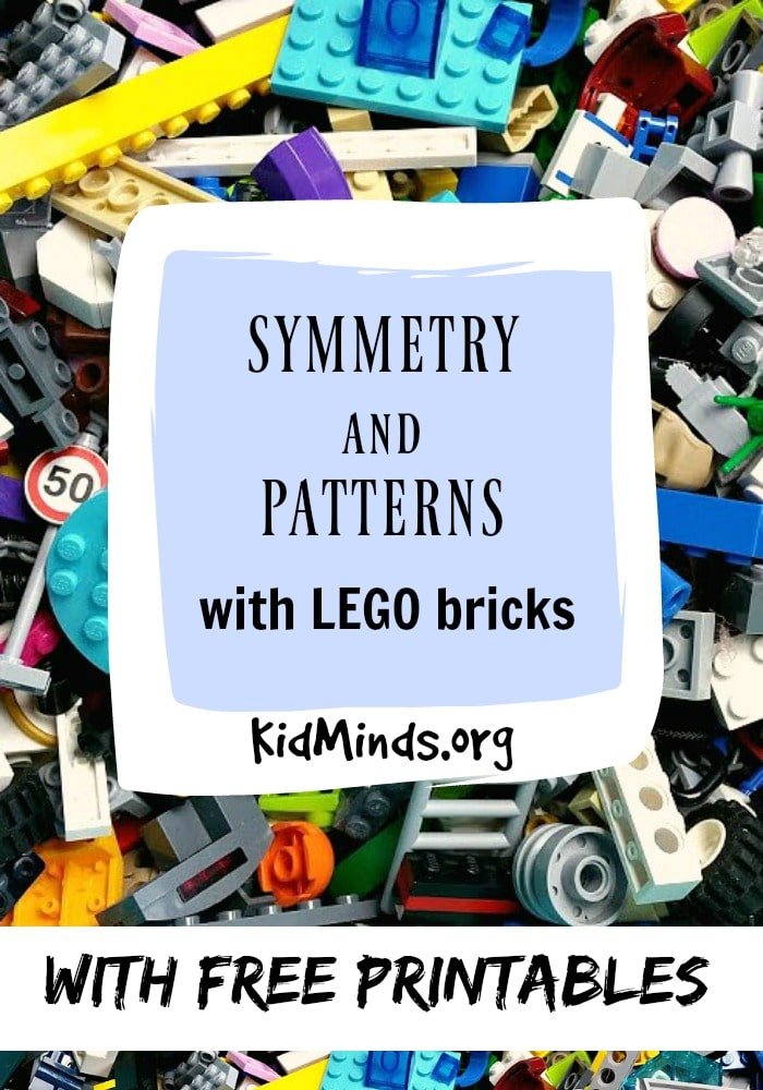 Symmetry and Patterns with LEGO bricks (with Free Printables) | KidMinds